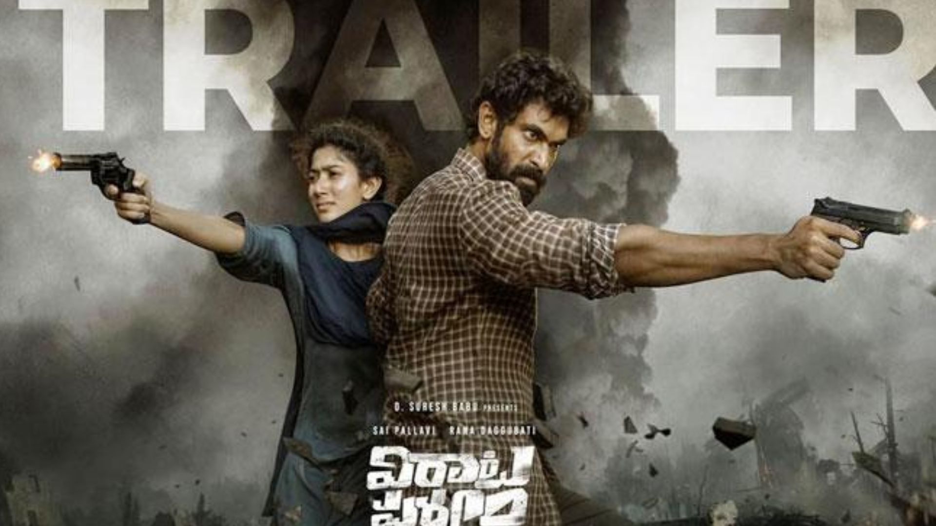 Virata Parvam Trailer: Rana Daggubati, Sai Pallavi starring Virata ...