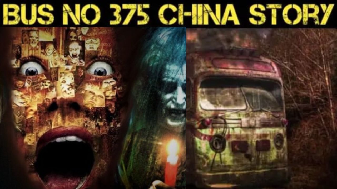 Chinas Most Mysterious Horror Story Of The Bus No. 375 Read Here ...