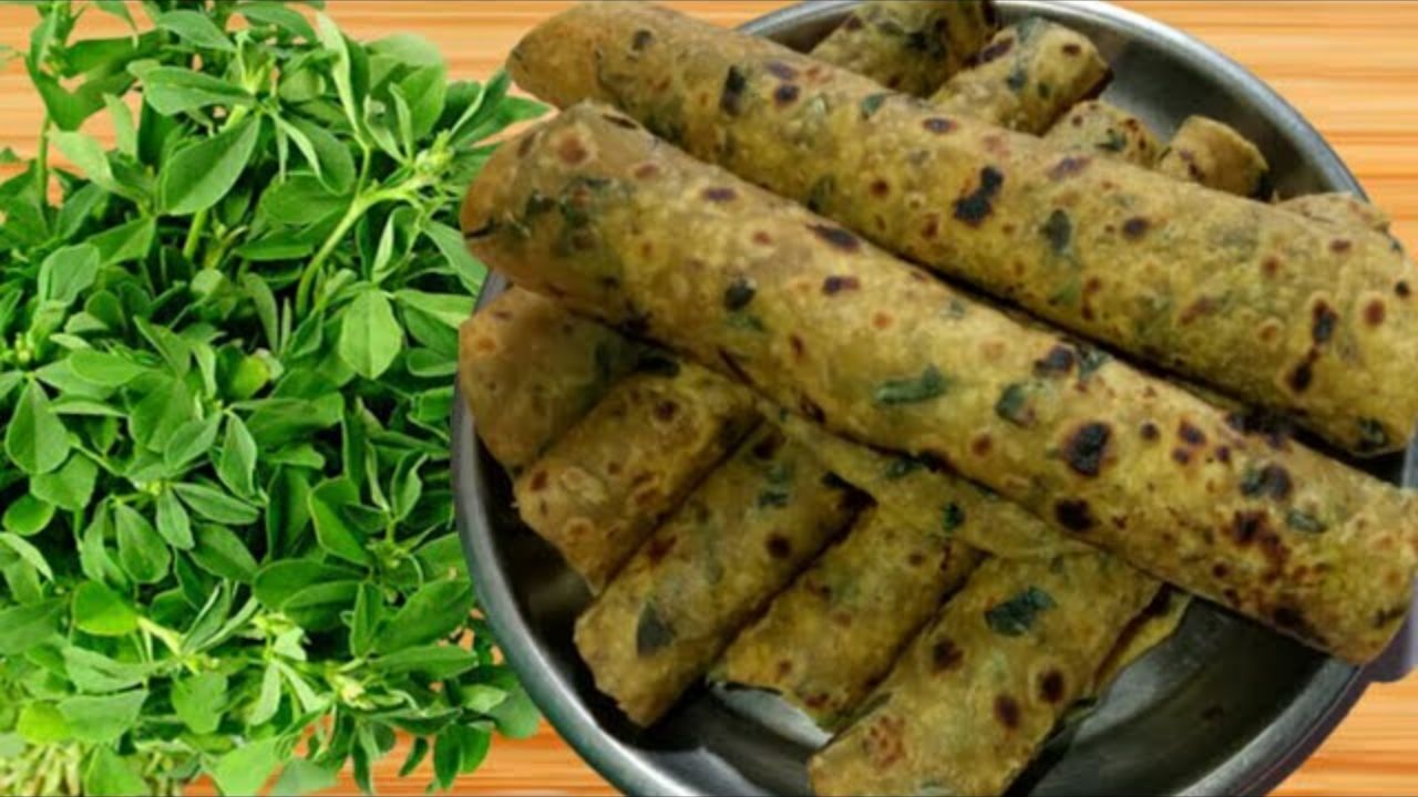 How To Make Methi Chapati For Kids Breakfast And Health Benefits ...