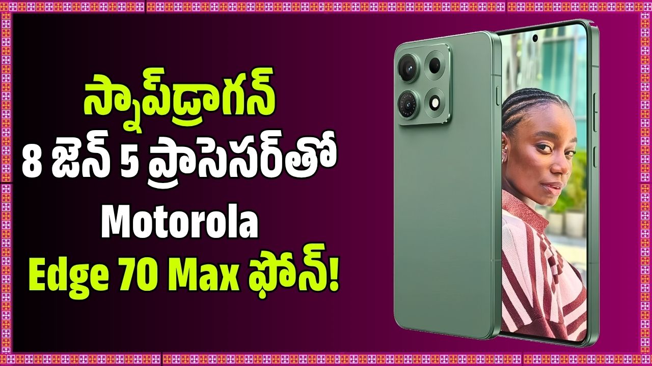 Motorola Edge 70 Max Leaks: Snapdragon 8 Gen 5, 8000mah Battery And ...