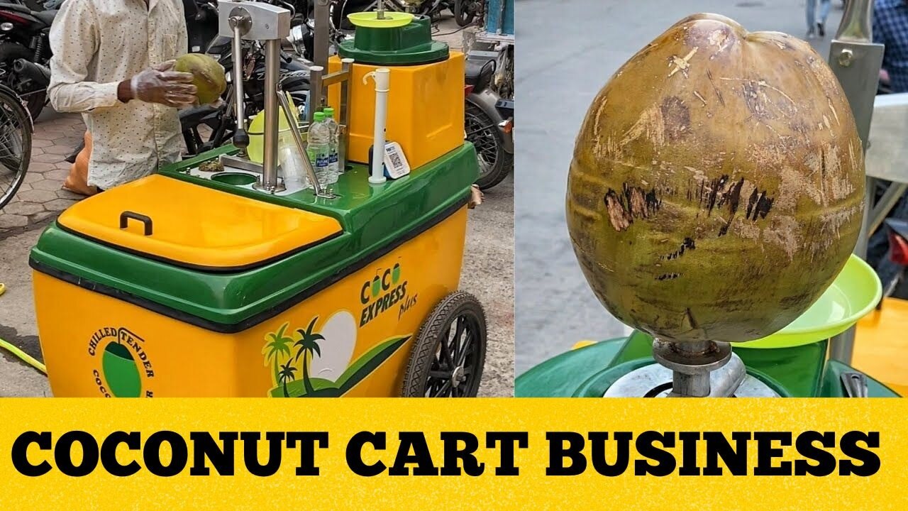 Profitable Coconut Cart Business Invest Rs And Earn Monthly Rs 10 ...