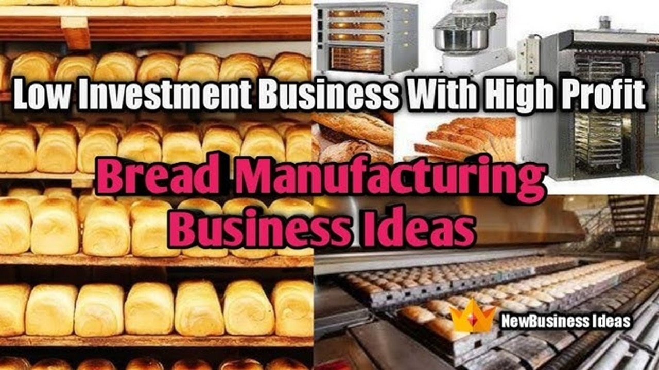 Profitable Low Investment Business Idea Like Bread Manufacturing Simply ...